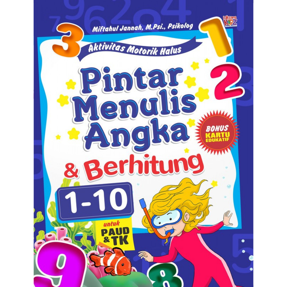 AKTIVITAS MOTORIK HALUS PINTAR MENULIS ANGKA & BERHITUNG 1-10